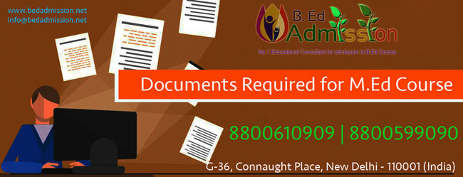 documents required for M.Ed | Admission Procedure